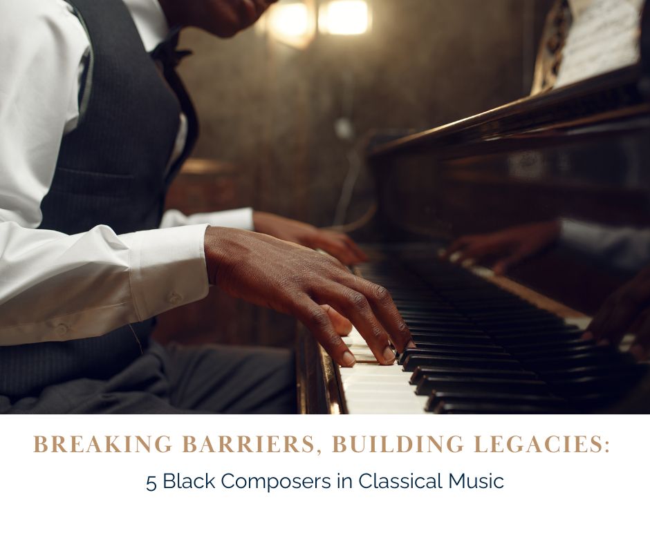 Breaking Barriers, Building Legacies: 5 Black Composers in Classical ...